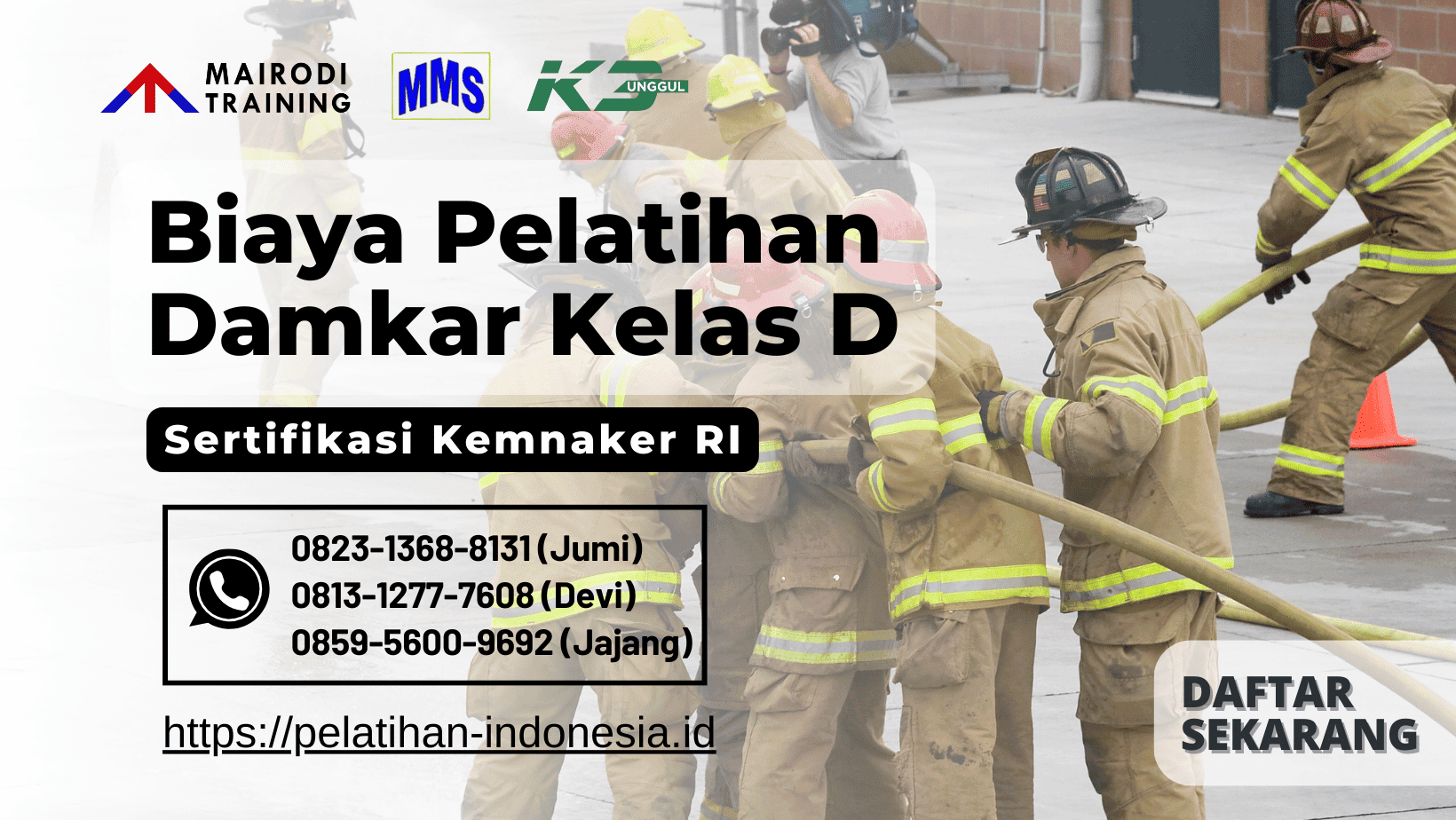 Biaya Pelatihan Damkar Kelas D - Sertifikasi Kemnaker RI