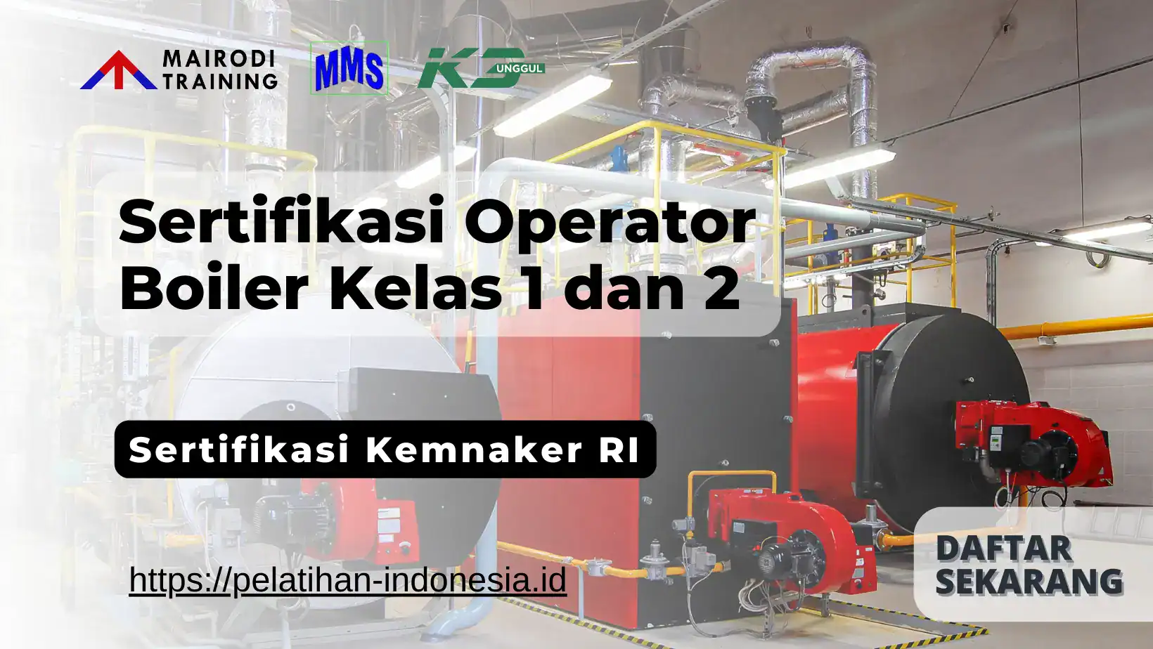 Sertifikasi Operator Boiler Kemnaker Kelas 1 dan Kelas 2