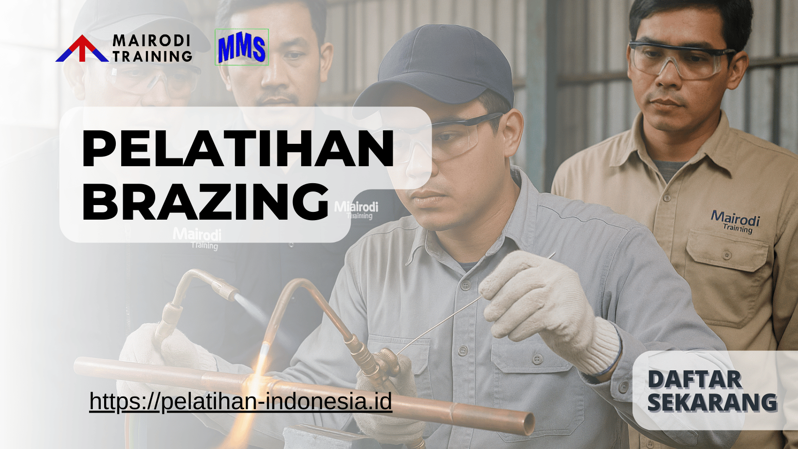 Pelatihan Brazing - Sertifikat Resmi by Mairodi Training