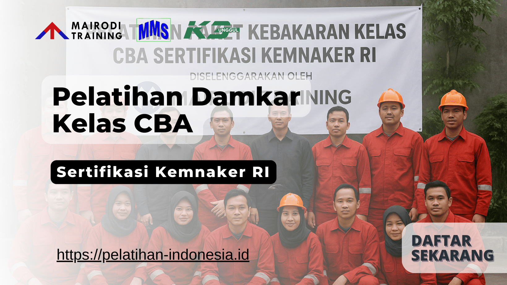 Pelatihan Damkar Kelas CBA - Sertifikasi Kemnaker RI Resmi 2025