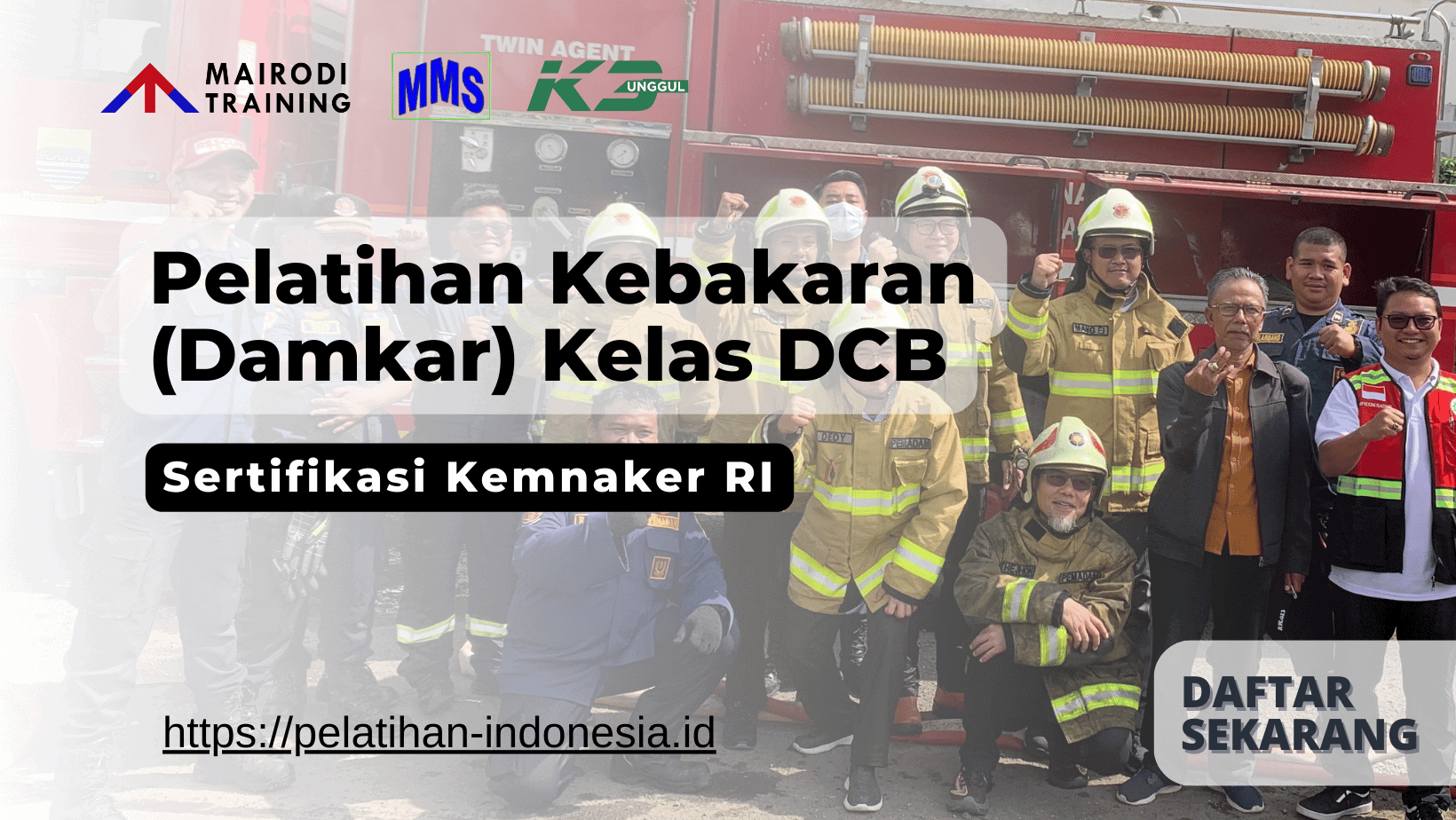 Pelatihan Kebakaran Kelas DCB, Menjadi Ahli Damkar Bersertifikat