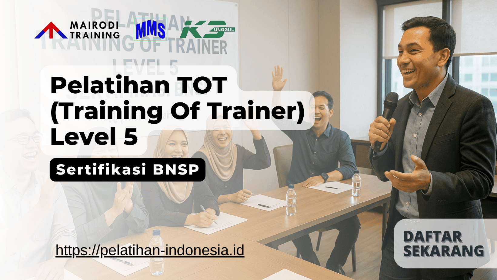 Pelatihan TOT Level 5 (Training Of Trainer) Sertifikasi BNSP