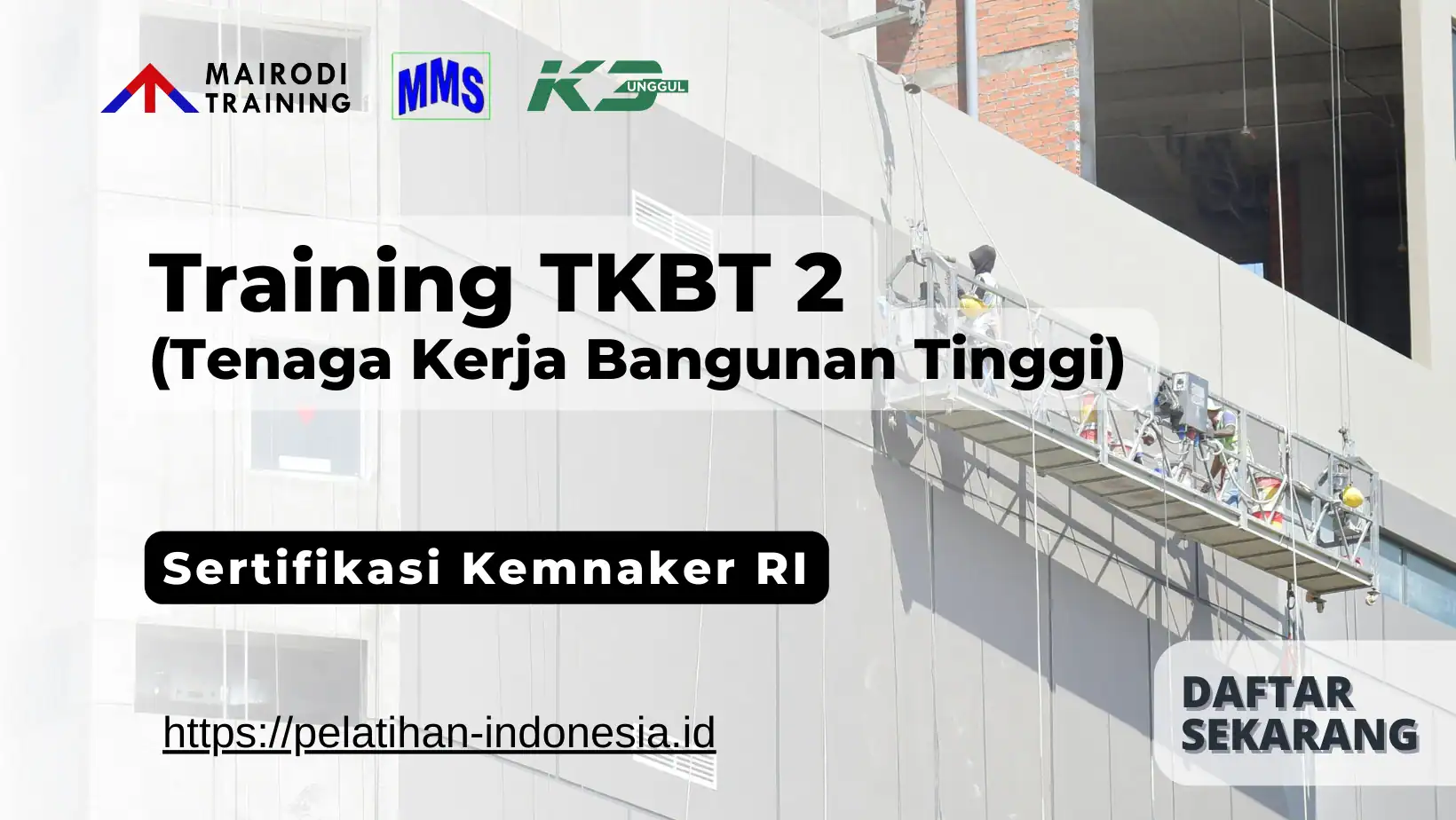 Training TKBT 2 | Pembinaan Sertifikasi Kemnaker RI