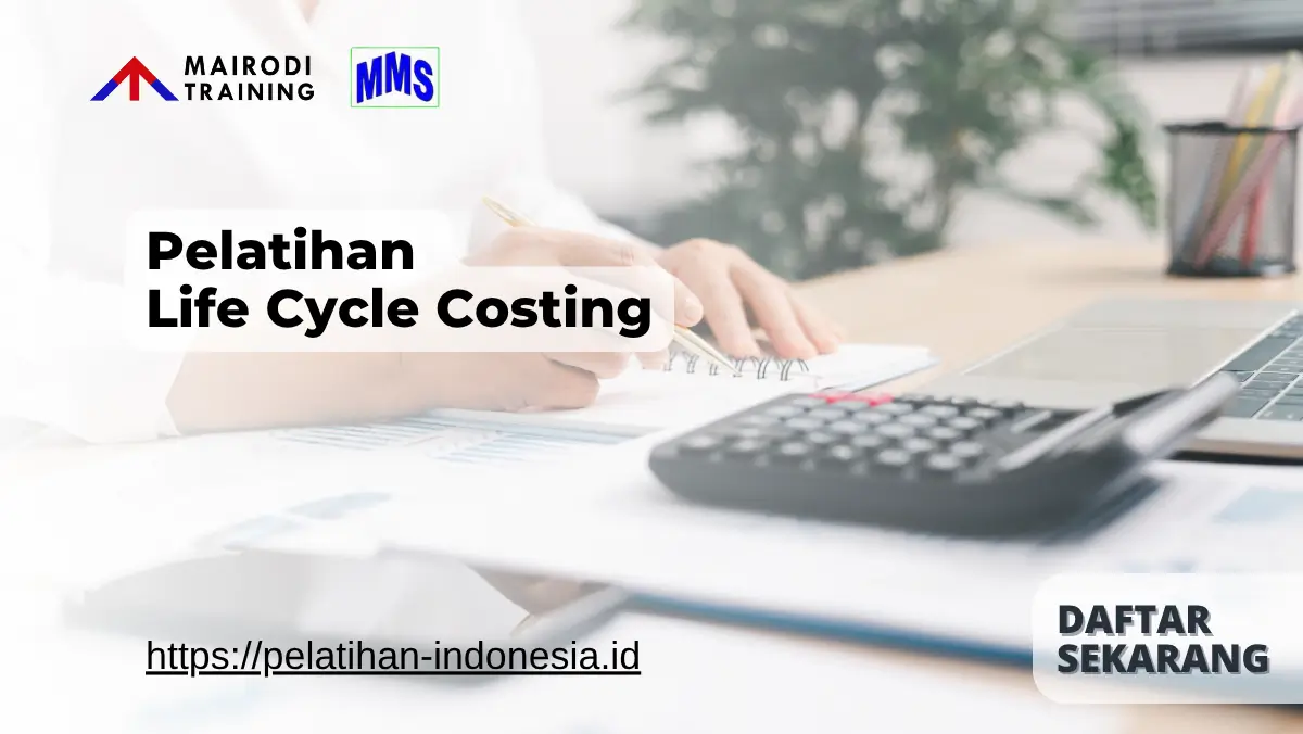 Pelatihan Life Cycle Costing (LCC)